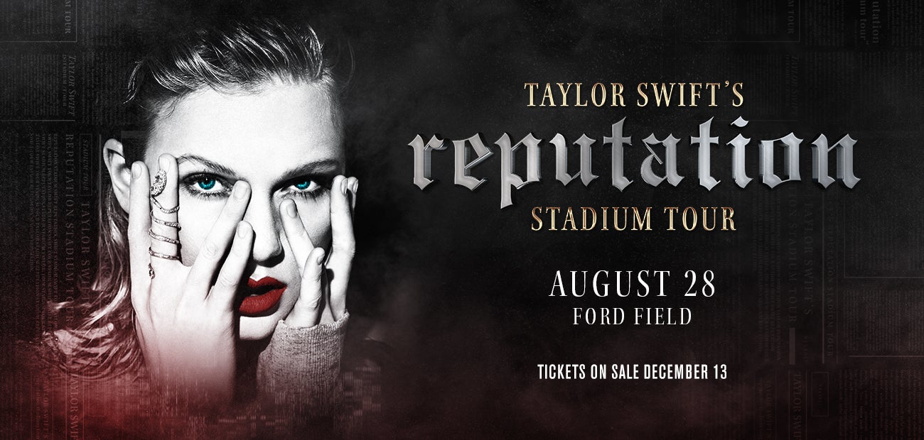 Taylor Swift's Reputation Stadium Tour | Ford Field